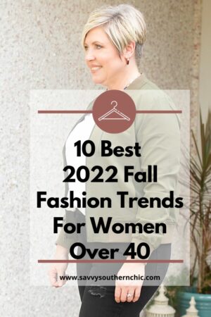 The 10 Best 2022 Fall Fashion Trends For Women Over 40