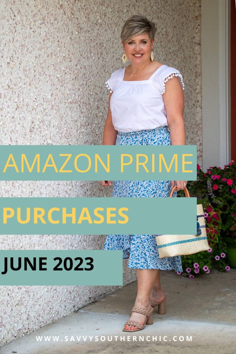 June 2023 Amazon Prime Purchases - Savvy Southern Chic